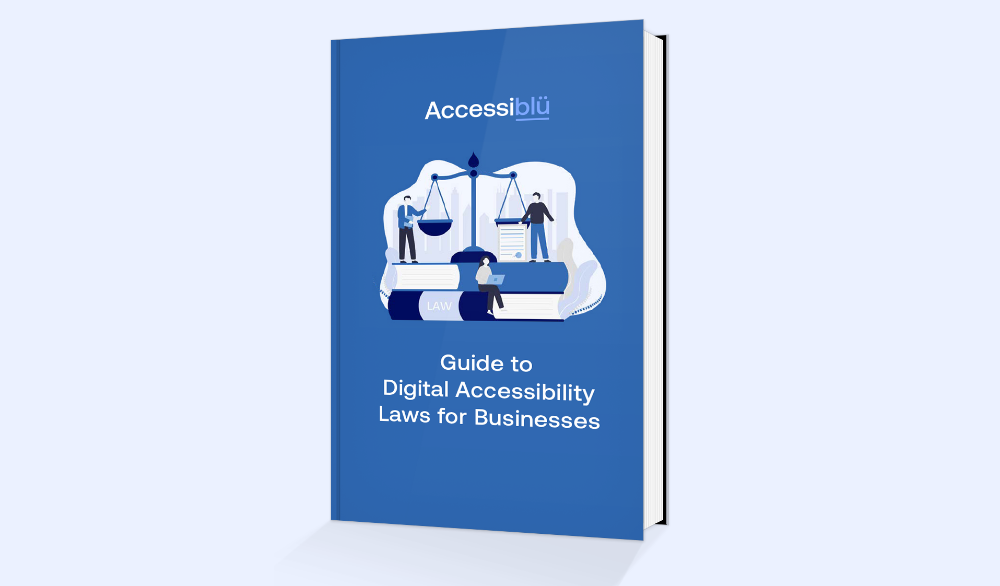 Accessibility Laws: A Guide For Businesses : Accessiblu